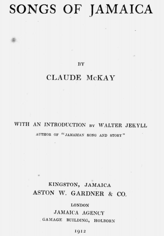 Claude McKay, "Songs of Jamaica" (full text) (1912)