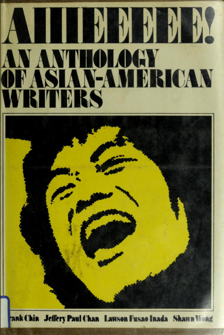 Aiiieeeee! An Anthology of Asian-American Writers (1974)