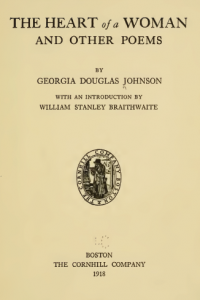 "The Heart of a Woman and Other Poems" by Georgia Douglas Johnson (1918)